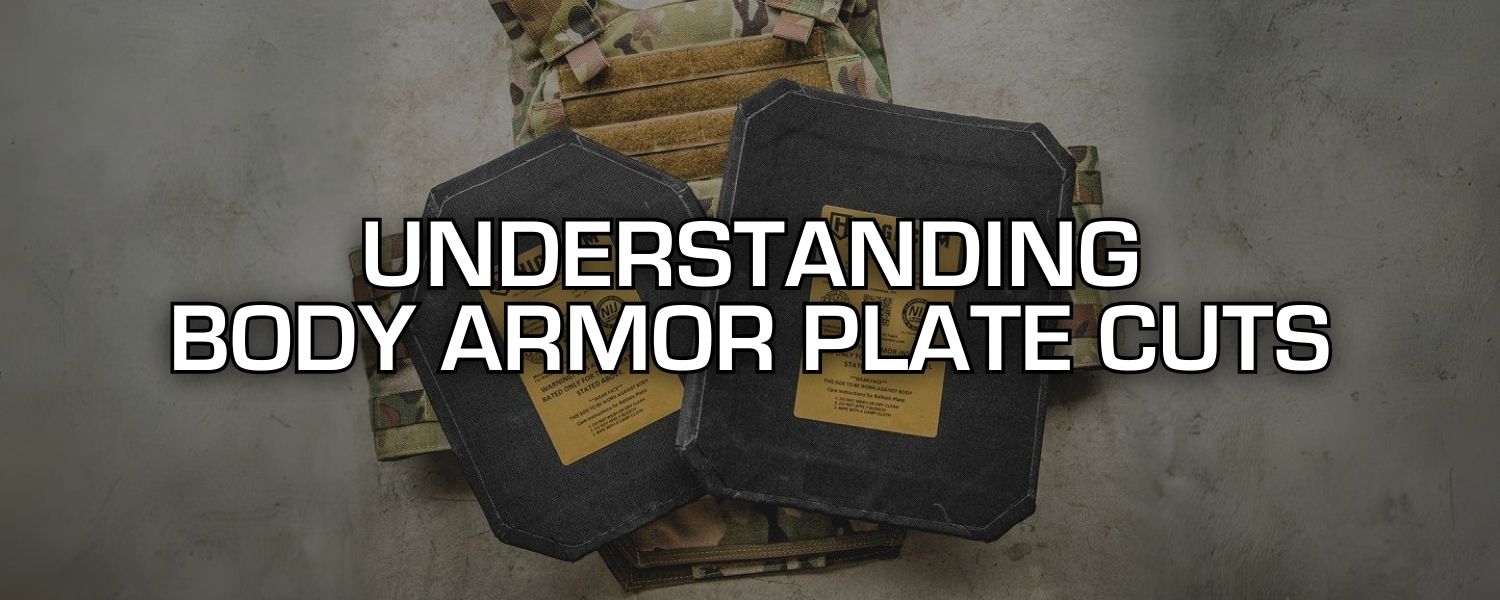 Understanding the Different Body Armor Plate Cuts — Top Armor